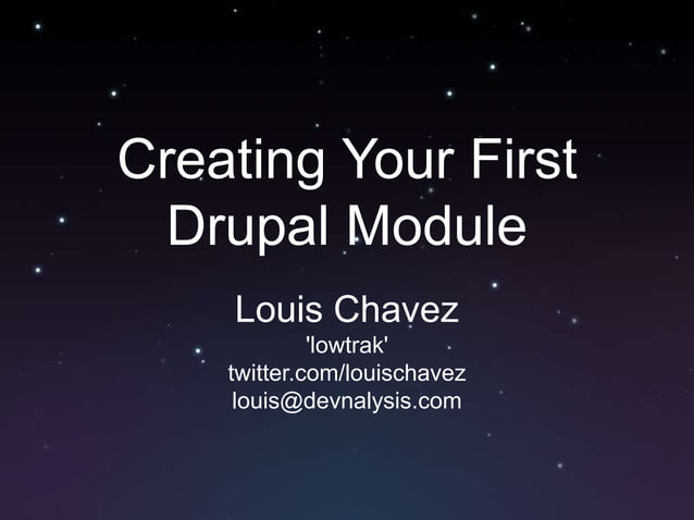 Drupal Fresno - Creating Your First Drupal Module | PPT