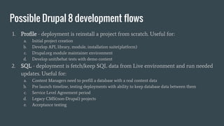 Drupal 8 DevOps . Profile and SQL flows. | PPT