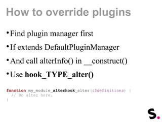 Drupal 8 override: services and plugins | PPT