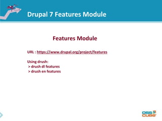 Drupal 7 Deployment Using Features Modules | PPTX