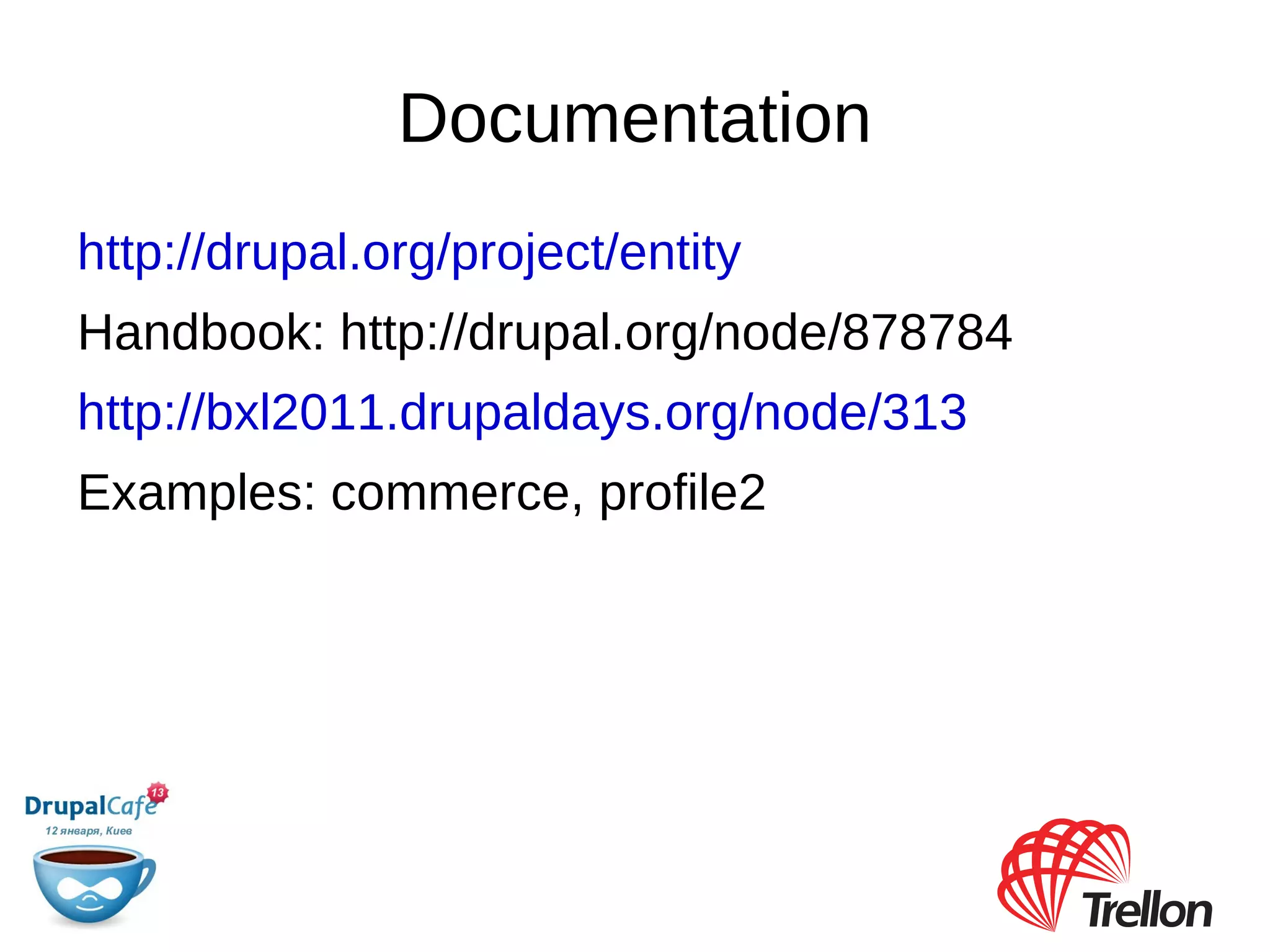 DrupalCafe Kyiv EntityAPI | PPT