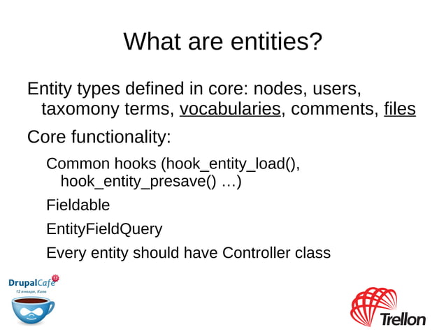 DrupalCafe Kyiv EntityAPI | PPT