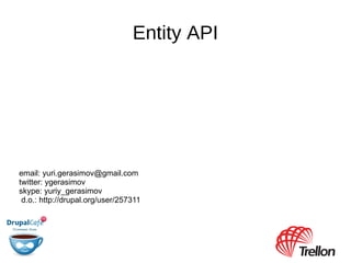 DrupalCafe Kyiv EntityAPI | PPT