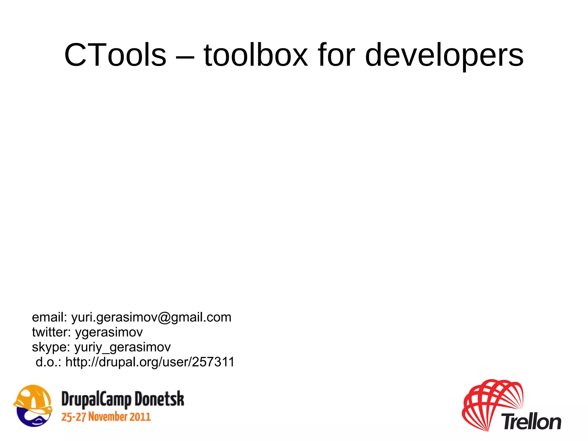 Drupal camp donetsk c tools | PPT