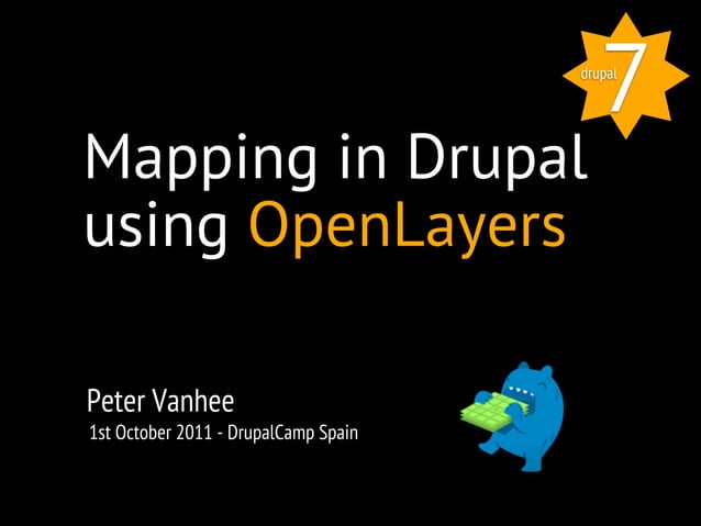 Mapping in Drupal 7 using OpenLayers | PPT