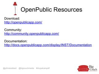 DrupalCampSFL OpenPublic Overview | PPT