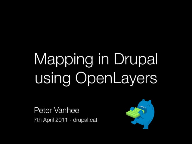 Mapping in Drupal using OpenLayers | PPT