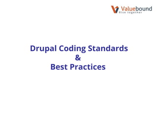 Drupal coding standards and best practices | PPT