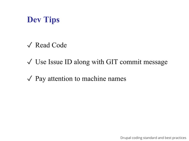 Drupal Coding Standards And Best Practices Ppt Free Download