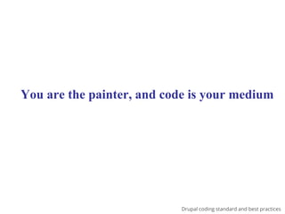 Drupal coding standards and best practices | PPT | Free Download