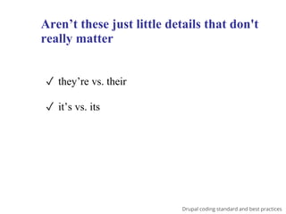 Drupal coding standards and best practices | PPT