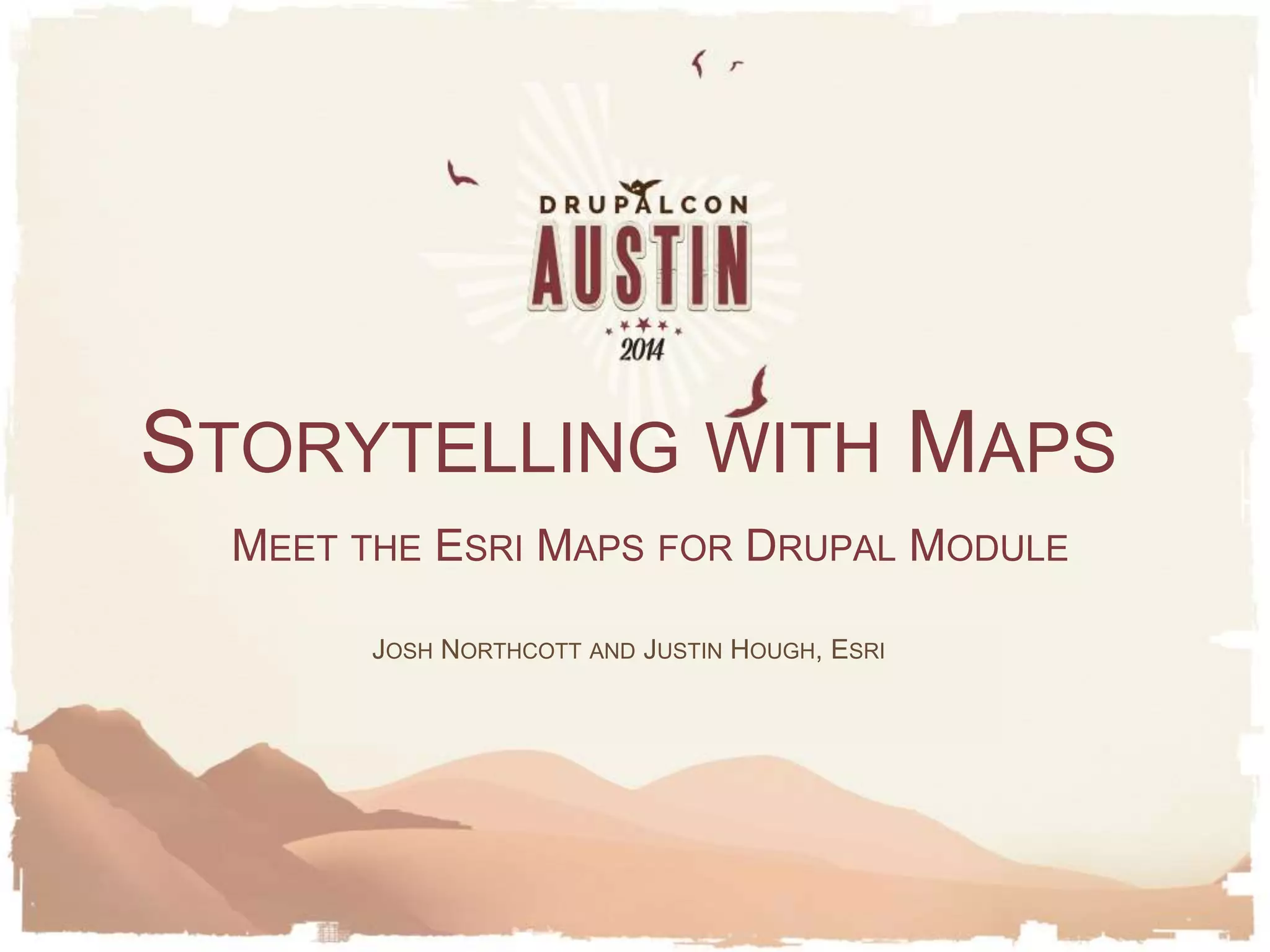 Esri Maps for Drupal Module Beta - Sneak Peak - Lightning Talk Slides | PPTX | Maps & Navigation