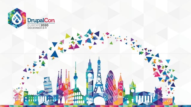 DrupalCon Europe 2020 Low Code | PPT