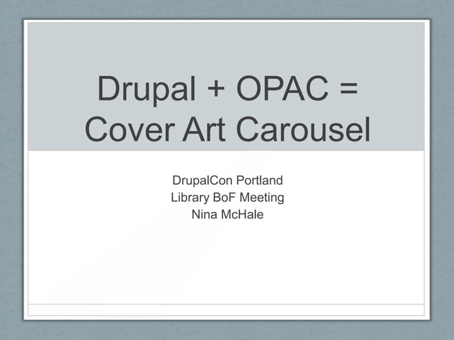 Drupal con portland library bof | PPT