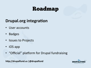 Drupalfund - crowdfunding the future of Drupal development | PDF