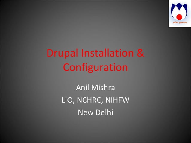 Drupal Installation & Configuration | PPT