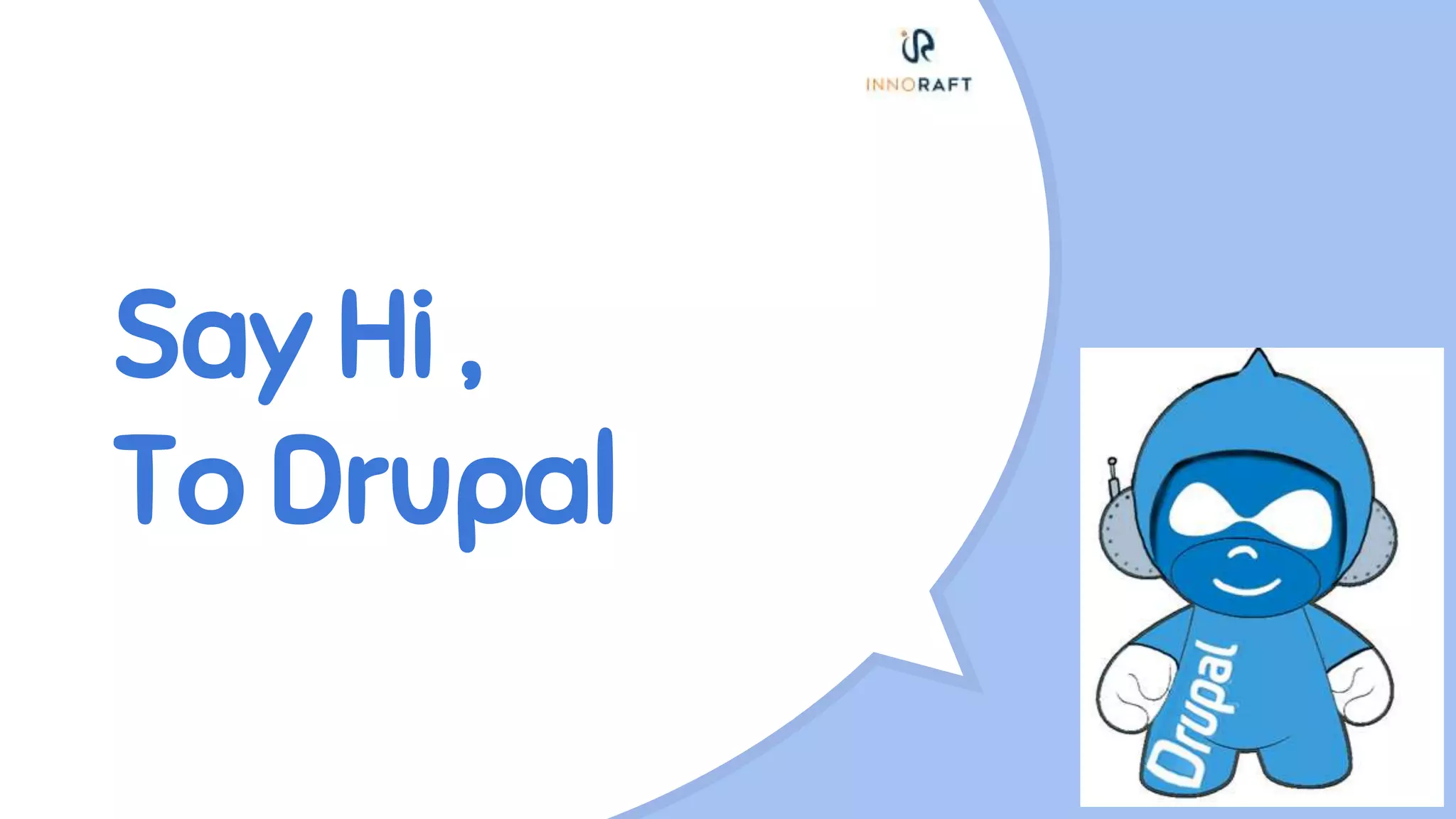 An Introduction to Drupal & How to Use It by Sanket Jain | PPT