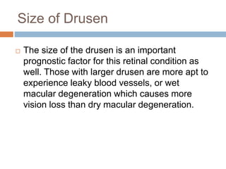 Drusen | PPTX | Eye and Vision Conditions | Diseases and Conditions