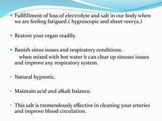 Importance of Saindhav lavana (Rock Salt) as per Ayurveda | PPTX