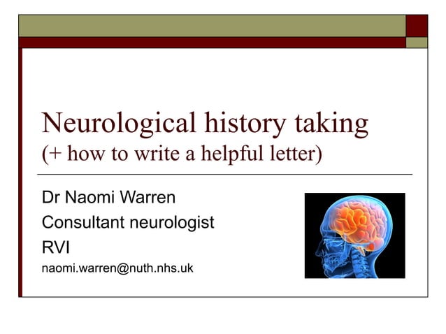 Dr Warren: Neurological History Taking | PPT | Brain and Nervous System ...