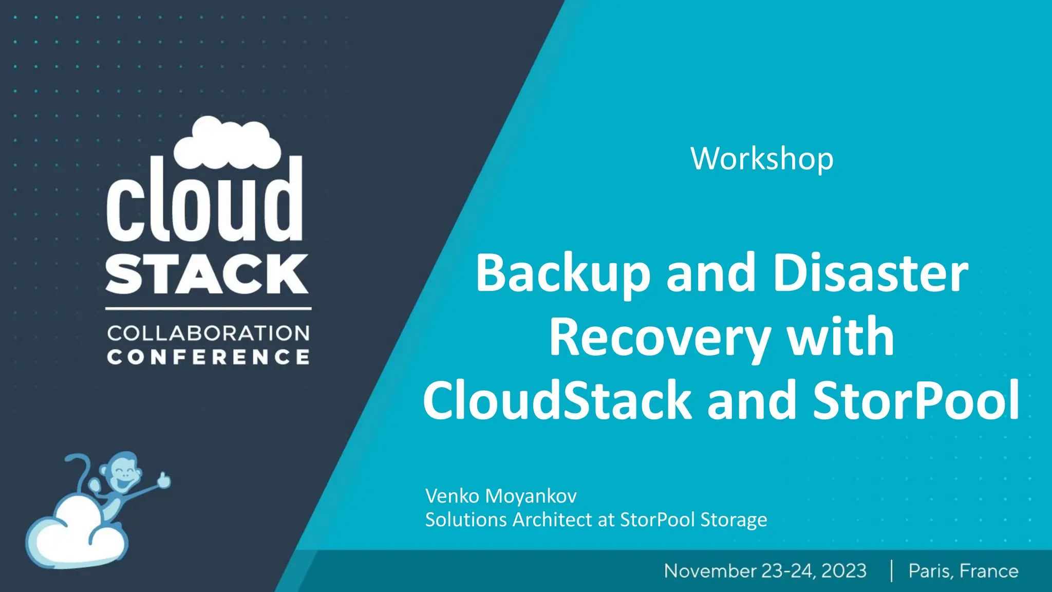 Backup and Disaster Recovery with CloudStack and StorPool - Workshop - Venko Moyankov - StorPool ...