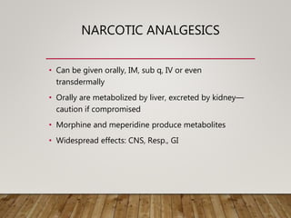 PHARMACOLOGY NARCOTIC ANALGESICS | PPT