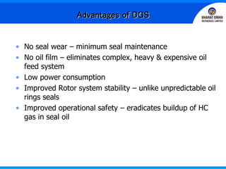 DRY-GAS-SEAL.ppt dgs details has been given to be seen | PPT