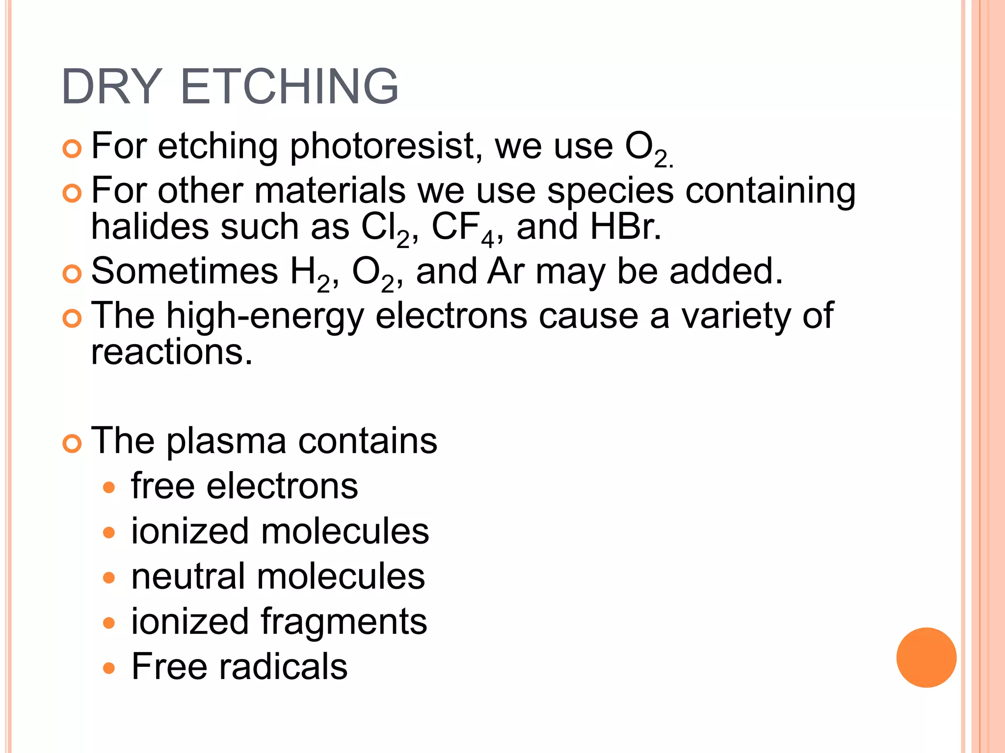 Dry and wet etching | PPTX