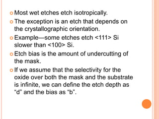 Dry and wet etching | PPTX