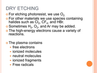 Dry and wet etching | PPTX