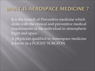 Aerospace Medicine | PPT | Surgery | Medical Health