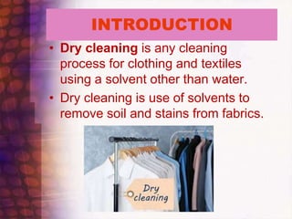 Dry cleaning | PPTX