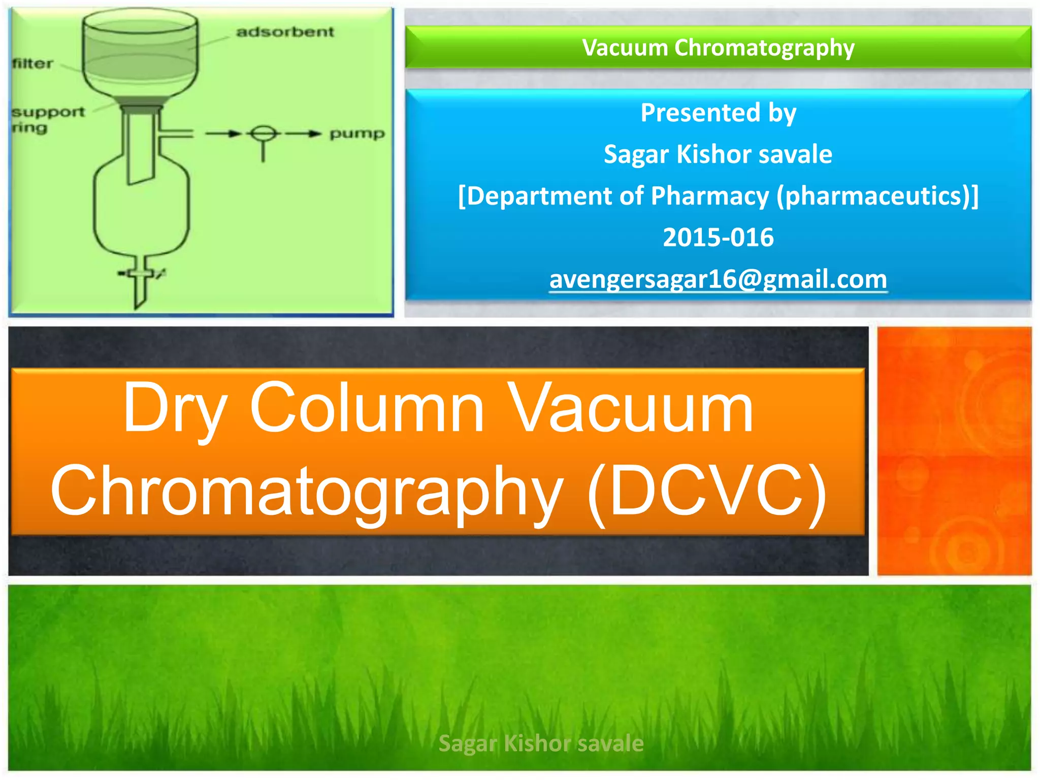 Dry column vacuum chromatography (dcvc) | PPTX