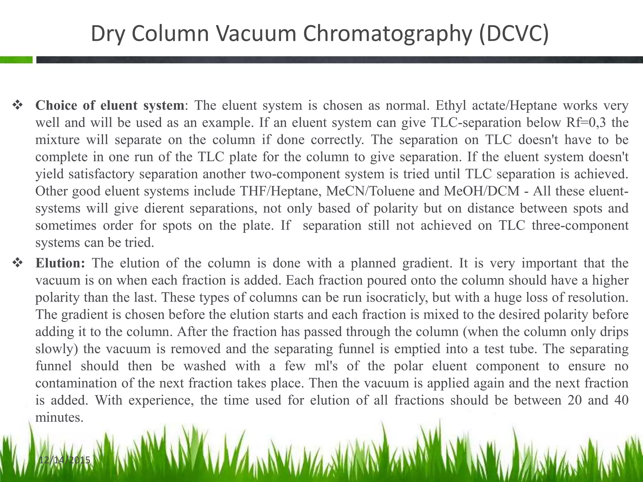 Dry column vacuum chromatography (dcvc) | PPTX