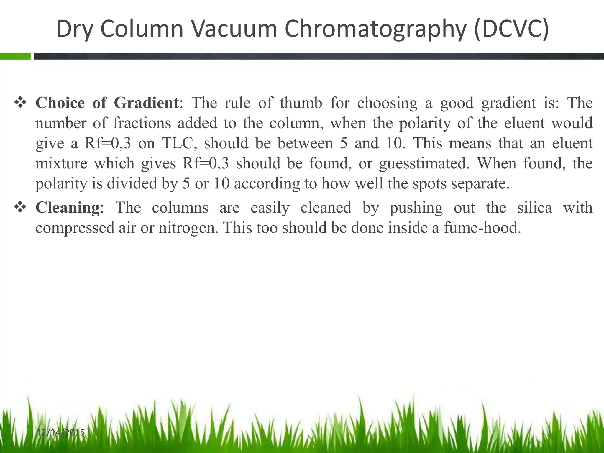 Dry column vacuum chromatography (dcvc) | PPTX