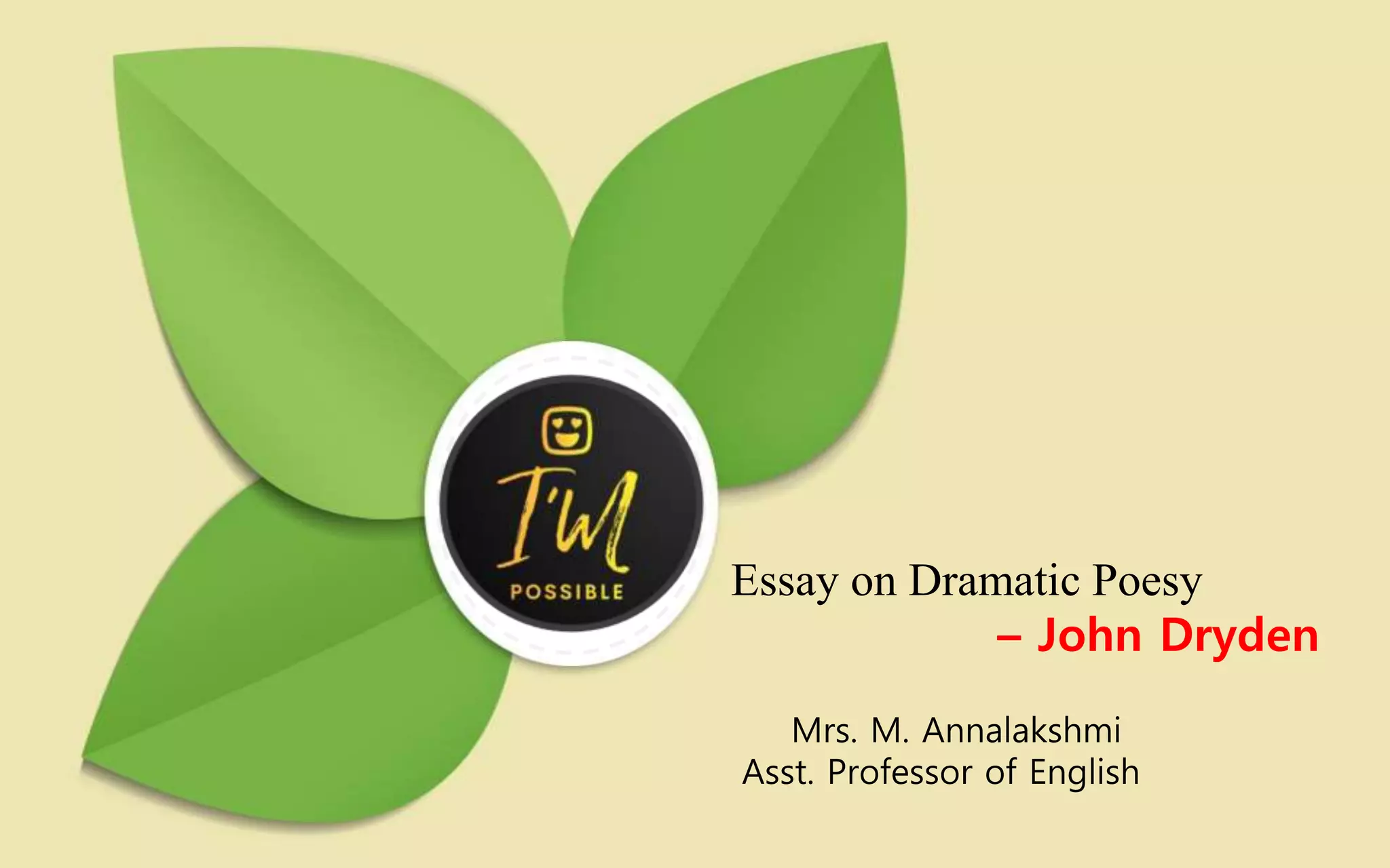Dryden's Essay On Dramatic Poesy | PPTX