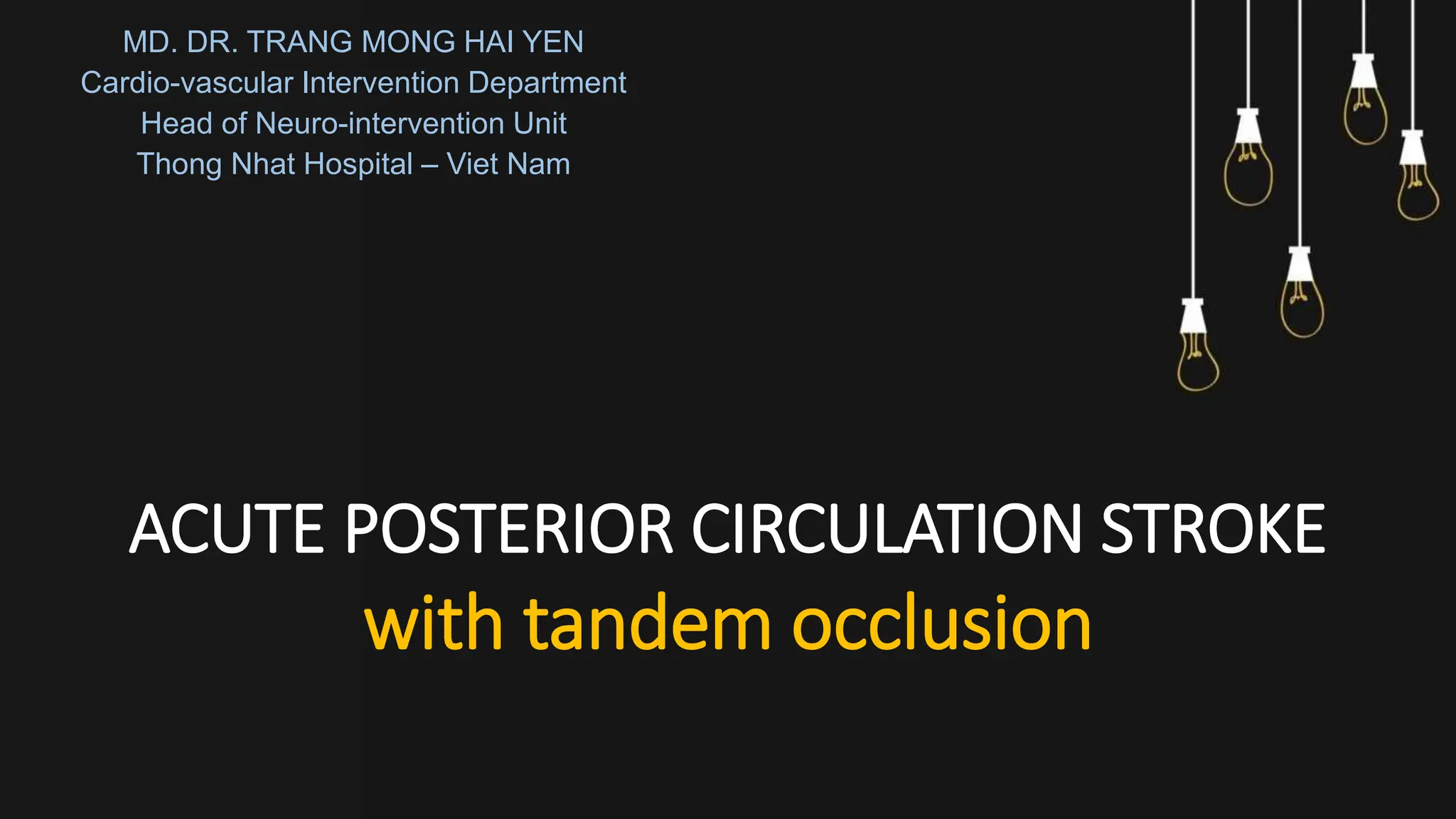 tandem occlusion of VERTEBRAL BASILAR ARTERY OCCLUSION | PPTX