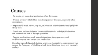 Dry Eye. A comprehensive overview on keratoconjunctivitis sicca | PPTX