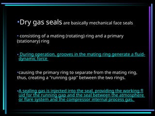 Dry gas seals presentation for gas pipe line | PPT