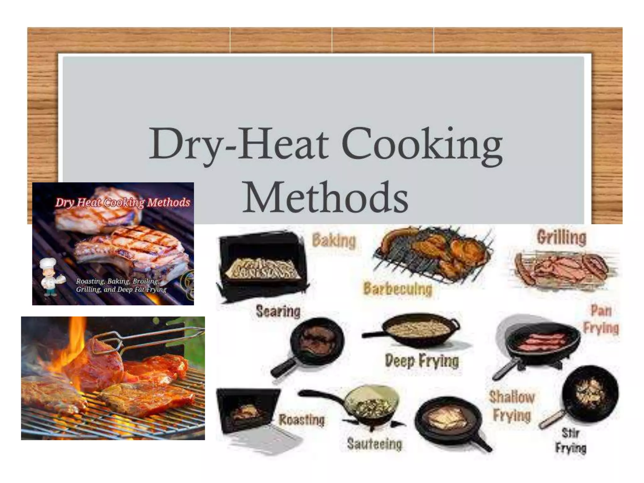 Dry heat methods of cooking | PPTX