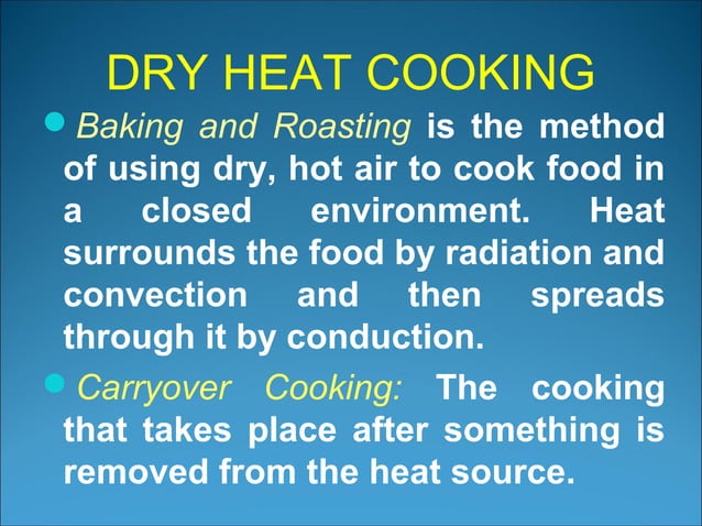 Dry heat cooking method | PPT | Barbecues and Grilling | Food & Drink