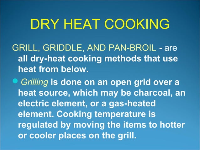 Dry heat cooking method | PPT | Barbecues and Grilling | Food & Drink