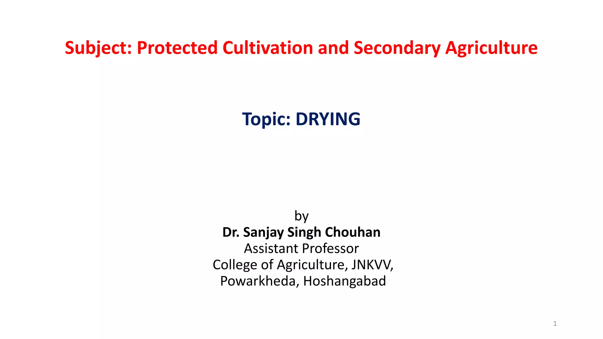 Drying of agriculture product (Cereals, Pulses and Oilseed ) and ...