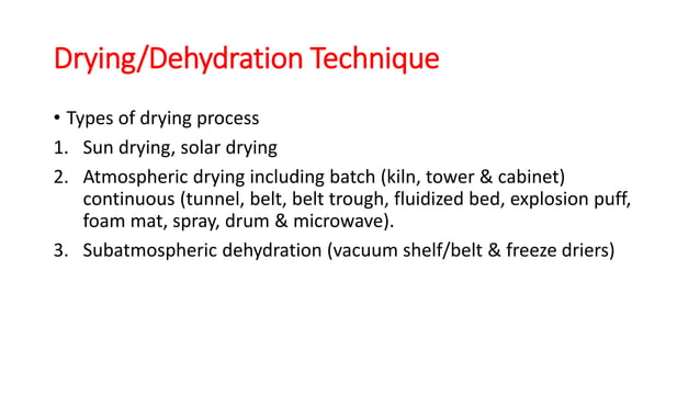 Drying & Dehydration of Fruit & Vegetable- Principle, equipment, product | PPTX | Home ...