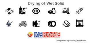 Drying of Wet Solid- KERONE | PDF