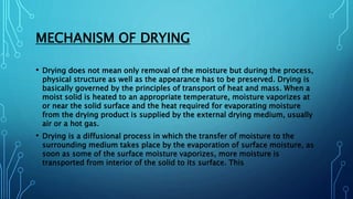 Mechanism f drying | PPTX