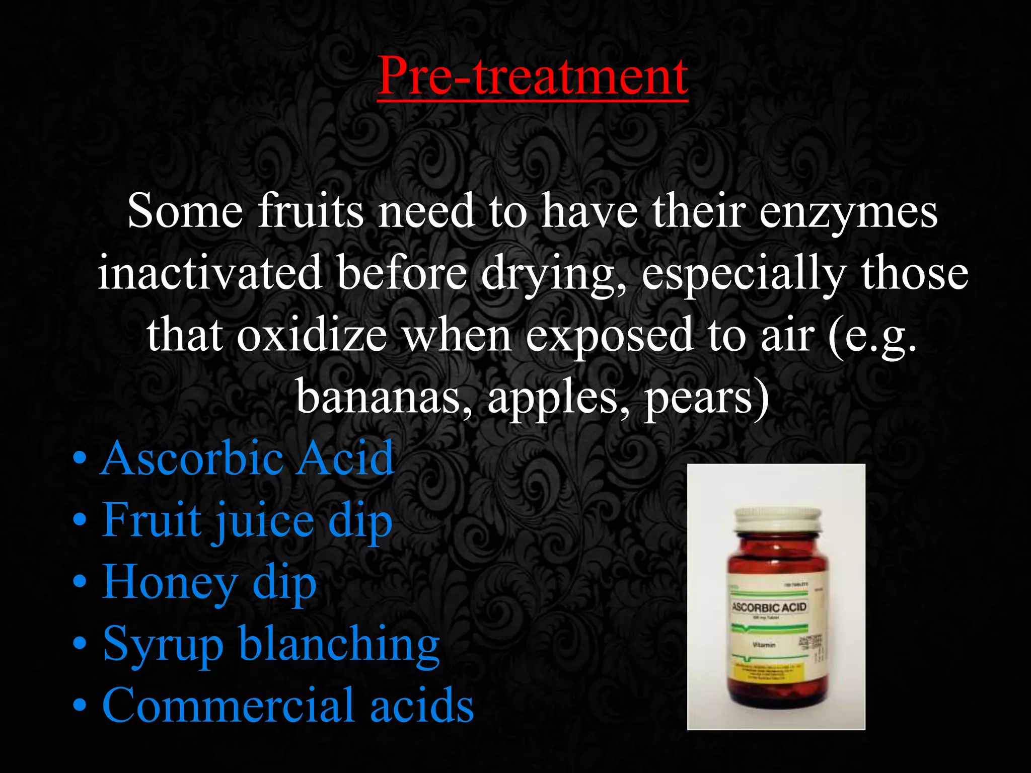 Drying and dehydration of fruits and vegetables | PPTX