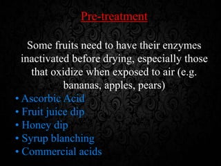 Drying and dehydration of fruits and vegetables | PPTX