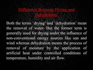 Drying and dehydration of fruits and vegetables | PPTX