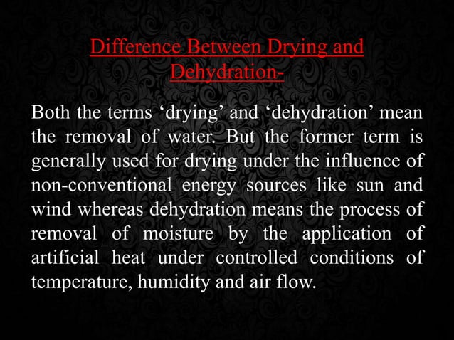 Drying and dehydration of fruits and vegetables | PPTX